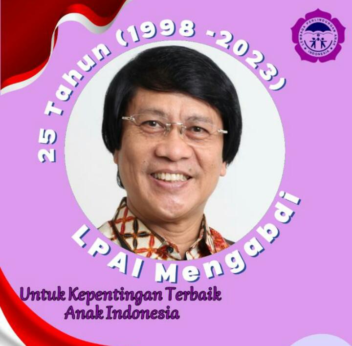 25 Tahun LPAI Mengabdi untuk Kepentingan Terbaik Anak Indonesia ...